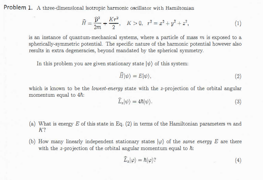 Solved A three-dimensional isotropic harmonic oscillator | Chegg.com