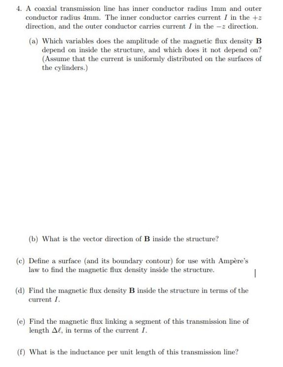 Solved 4. A coaxial transmission line has inner conductor | Chegg.com