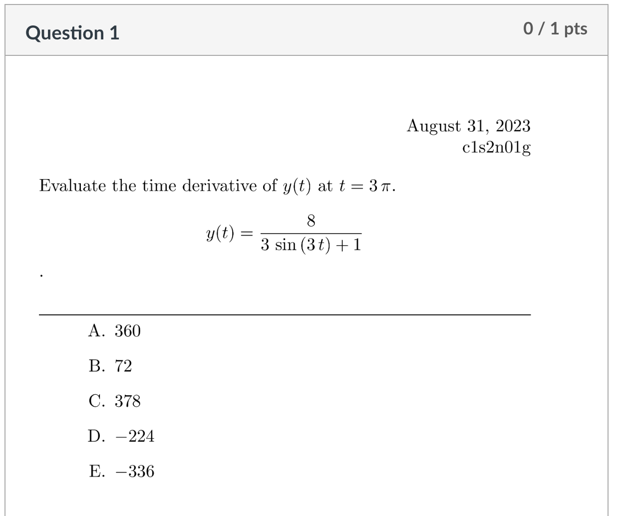 Solved August 31, 2023 c1s2n01g Evaluate the time derivative | Chegg.com