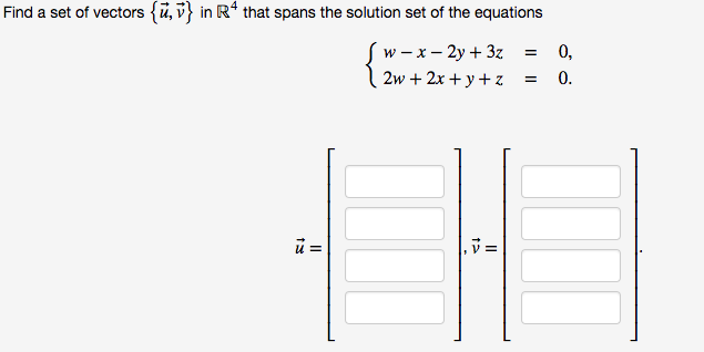 Solved Find a set of vectors u,v) in R4 that spans the | Chegg.com