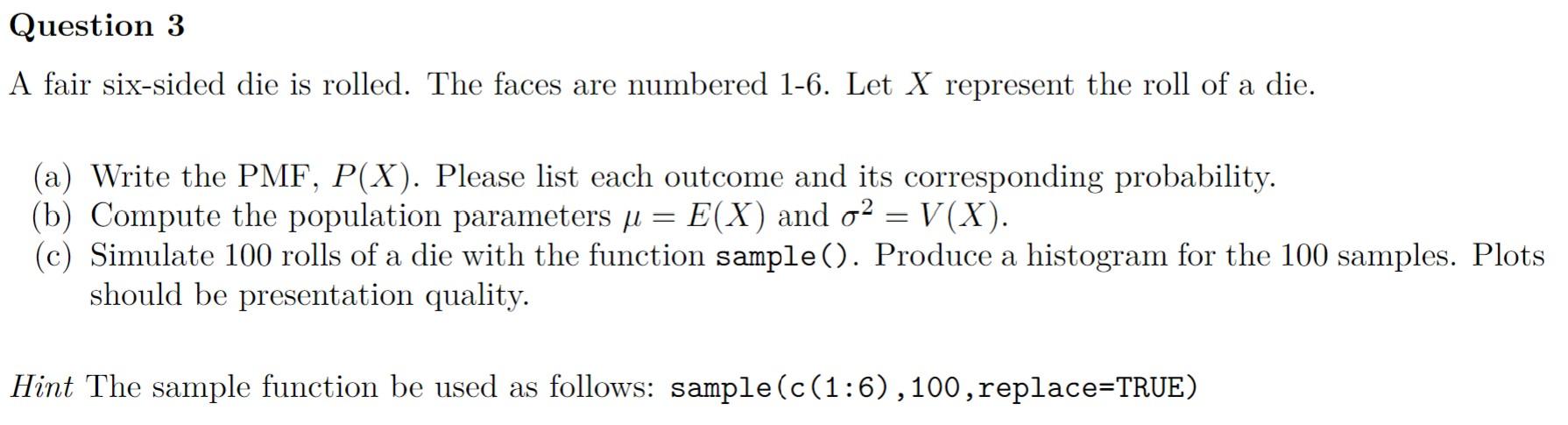 Solved A fair six-sided die is rolled. The faces are | Chegg.com