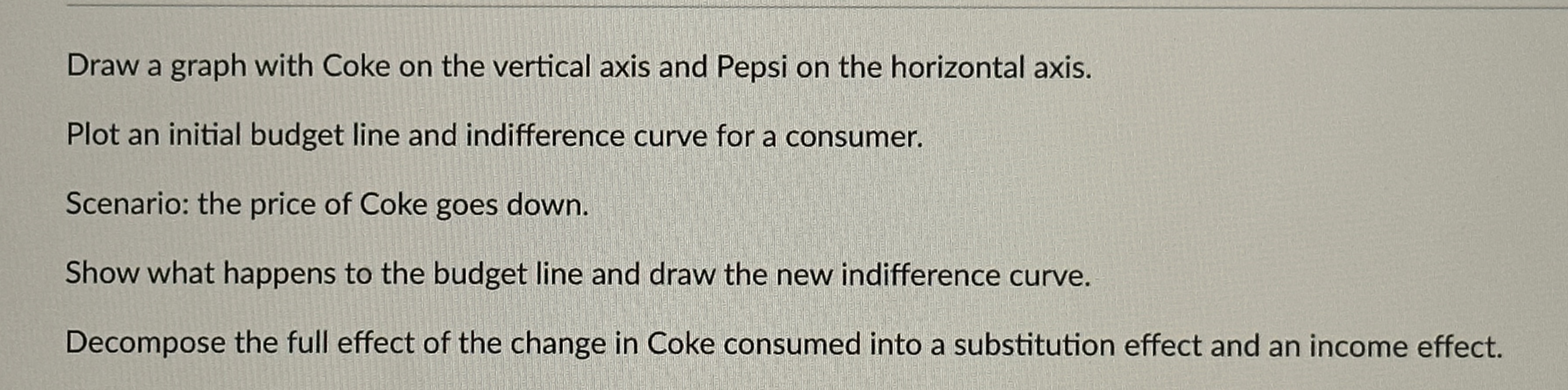 Draw a graph with Coke on the vertical axis and Pepsi | Chegg.com