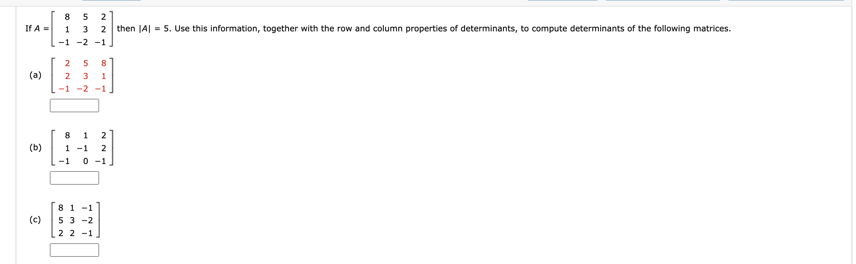 Solved Simplify the determinants of the following matrices | Chegg.com
