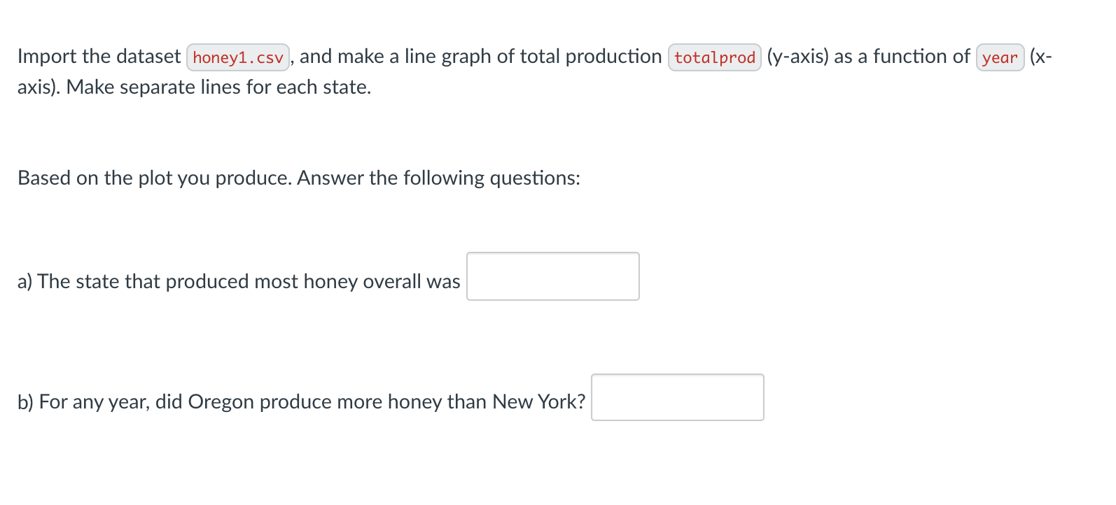 Import the dataset honey1.csv , and make a line graph | Chegg.com