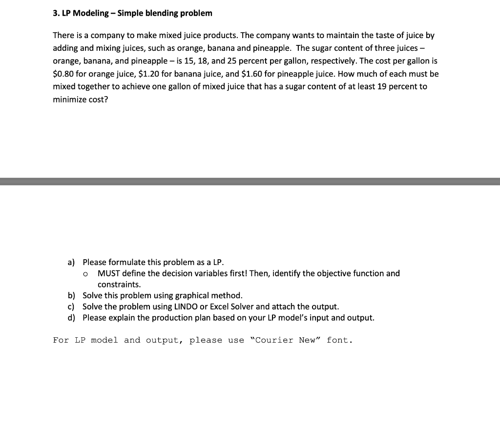 Solved 3. LP Modeling - Simple blending problem There is a | Chegg.com