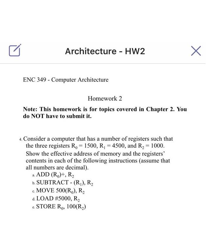 Solved Architecture - HW2 x ENC 349 - Computer Architecture | Chegg.com