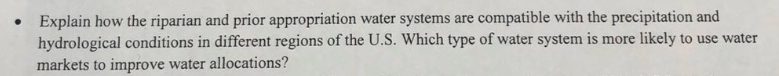 Explain how the riparian and prior appropriation | Chegg.com