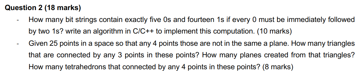 Solved Question 2 (18 marks) How many bit strings contain | Chegg.com
