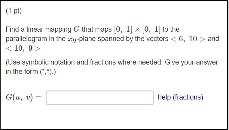 Solved (1 pt) Find a linear mapping G that maps [0, 1] x [0, | Chegg.com