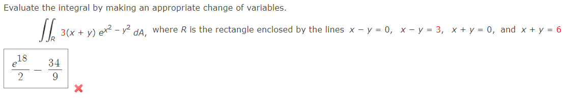 Solved Evaluate the integral by making an appropriate change | Chegg.com