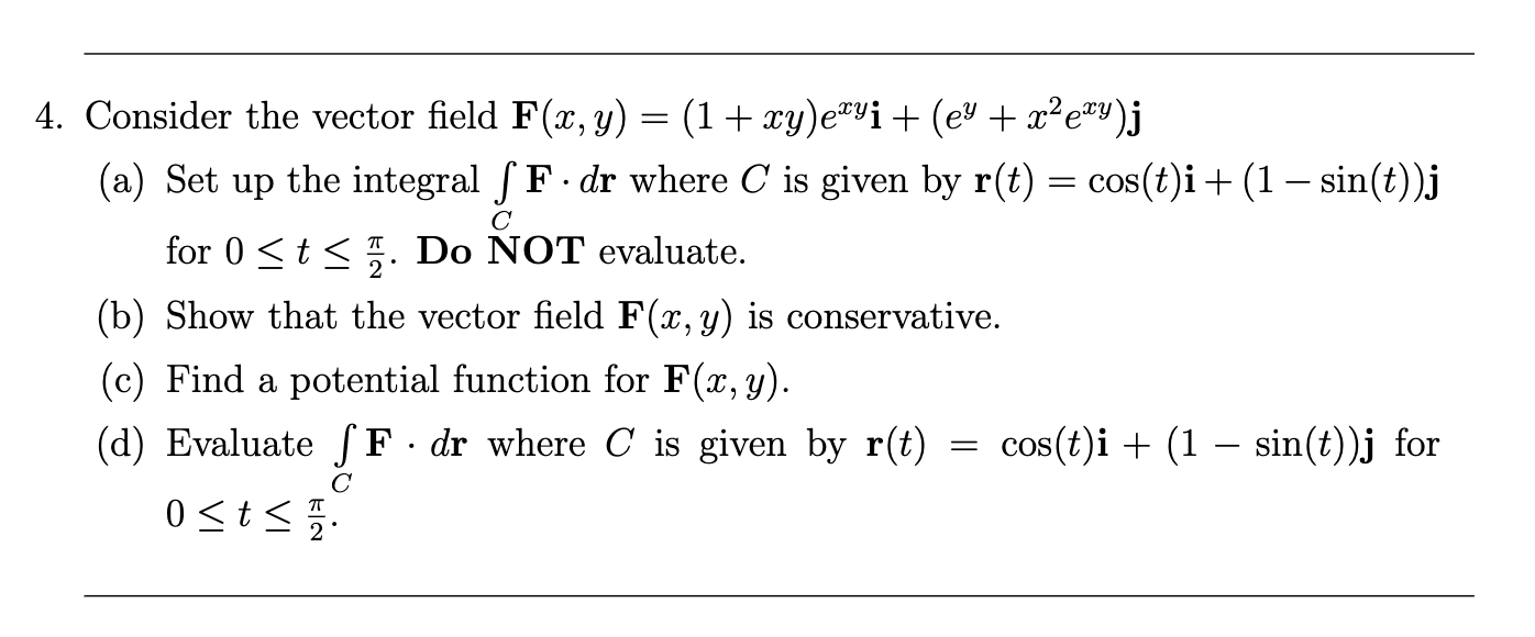 Solved 4. Consider the vector field | Chegg.com