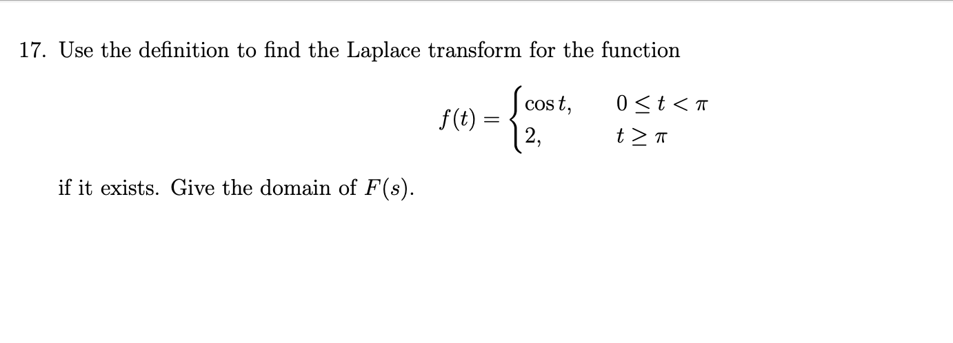 Solved 17. Use the definition to find the Laplace transform | Chegg.com
