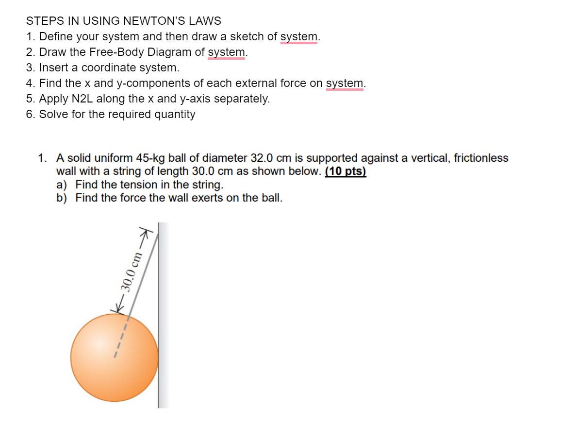 Solved STEPS IN USING NEWTON'S LAWS 1. Define your system | Chegg.com