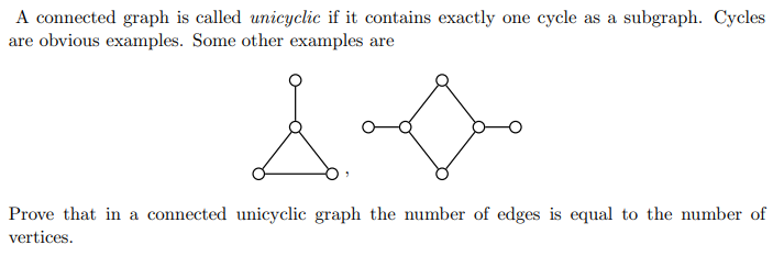 Solved A connected graph is called unicyclic if it contains | Chegg.com