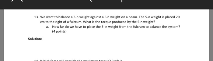 Solved 13. We want to balance a 3-n weight against a 5-n | Chegg.com