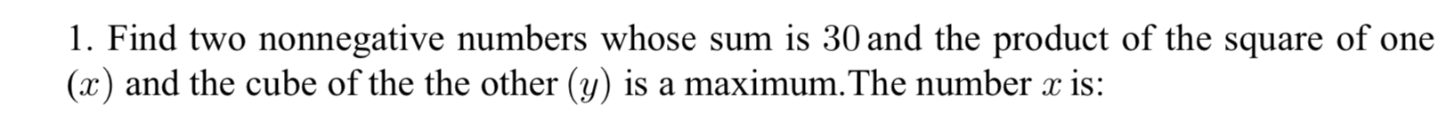 Solved 1. Find two nonnegative numbers whose sum is 30 and | Chegg.com