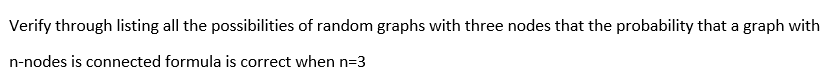 Below are the first 3 possible random graphs with 3 | Chegg.com
