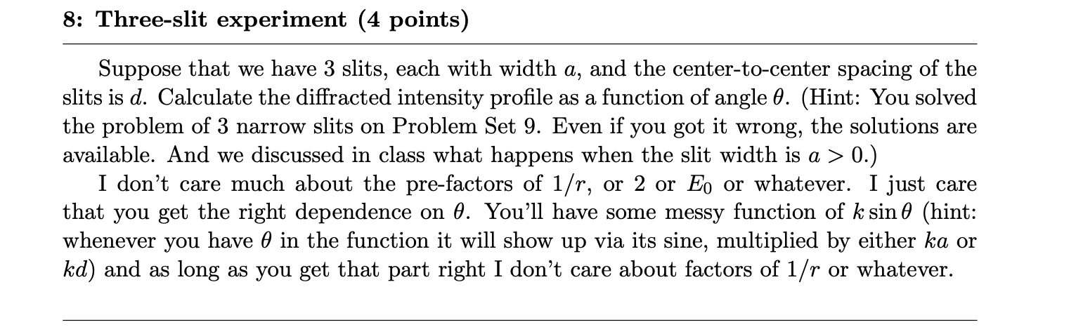 8: Three-slit experiment (4 points) Suppose that we | Chegg.com