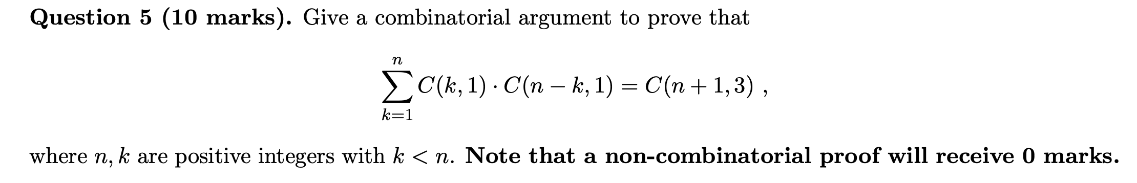 Solved Question 5 (10 marks). Give a combinatorial argument | Chegg.com