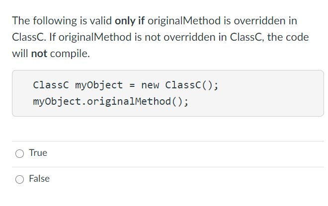 Solved The following is valid only if original Method is | Chegg.com