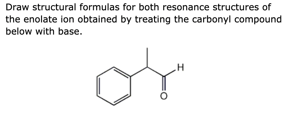 Solved Draw structural formulas for both resonance | Chegg.com