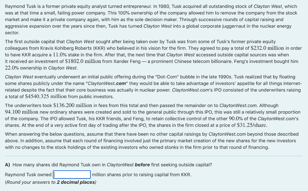 Solved Raymond Tusk is a former private equity analyst | Chegg.com