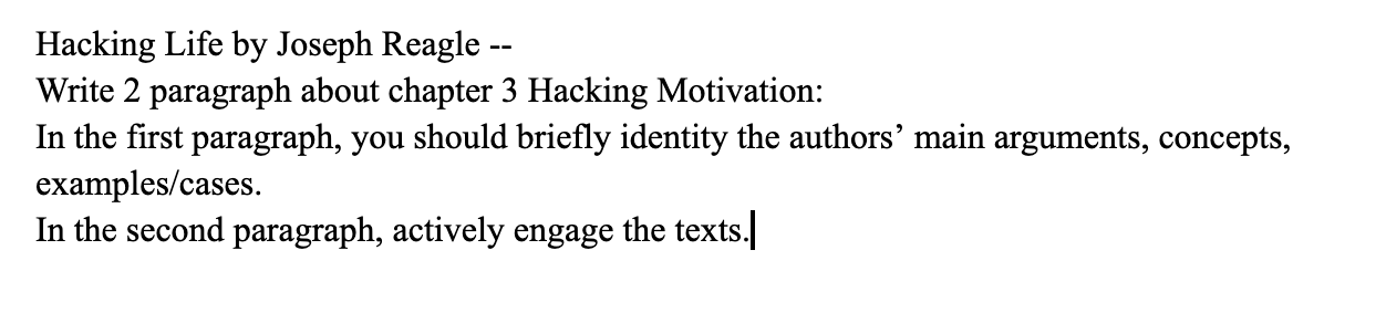 Solved Hacking Life by Joseph Reagle -- Write 2 paragraph | Chegg.com