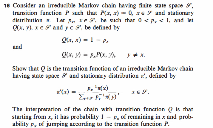 Solved 16 Consider an irreducible Markov chain having finite | Chegg.com