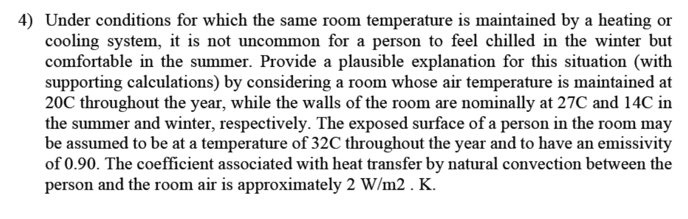 Solved 4) Under conditions for which the same room | Chegg.com