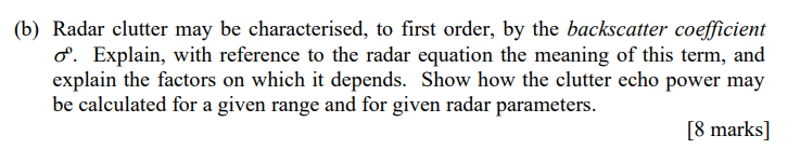 Solved Radar clutter may be characterised, to first order, | Chegg.com