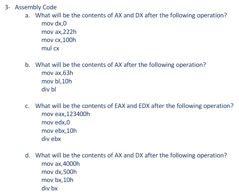 Solved 3- Assembly Code a. What will be the contents of AX | Chegg.com