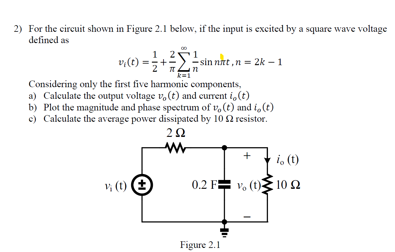 Solved 2) For the circuit shown in Figure 2.1 below, if the | Chegg.com
