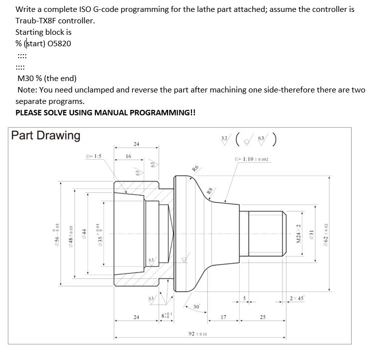 Solved Write a complete ISO G-code programming for the lathe | Chegg.com