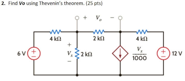 Solved 2. Find Vo using Thevenin's theorem. (25 pts) | Chegg.com