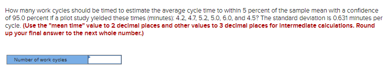 Solved How many work cycles should be timed to estimate the | Chegg.com