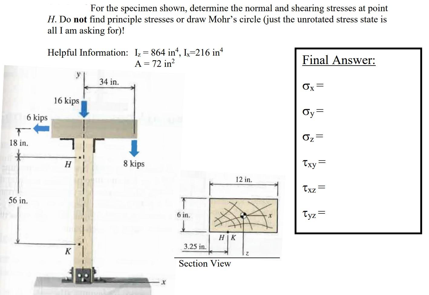 Solved For the specimen shown, determine the normal and | Chegg.com