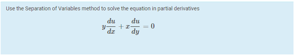 Solved Use the Separation of Variables method to solve the | Chegg.com