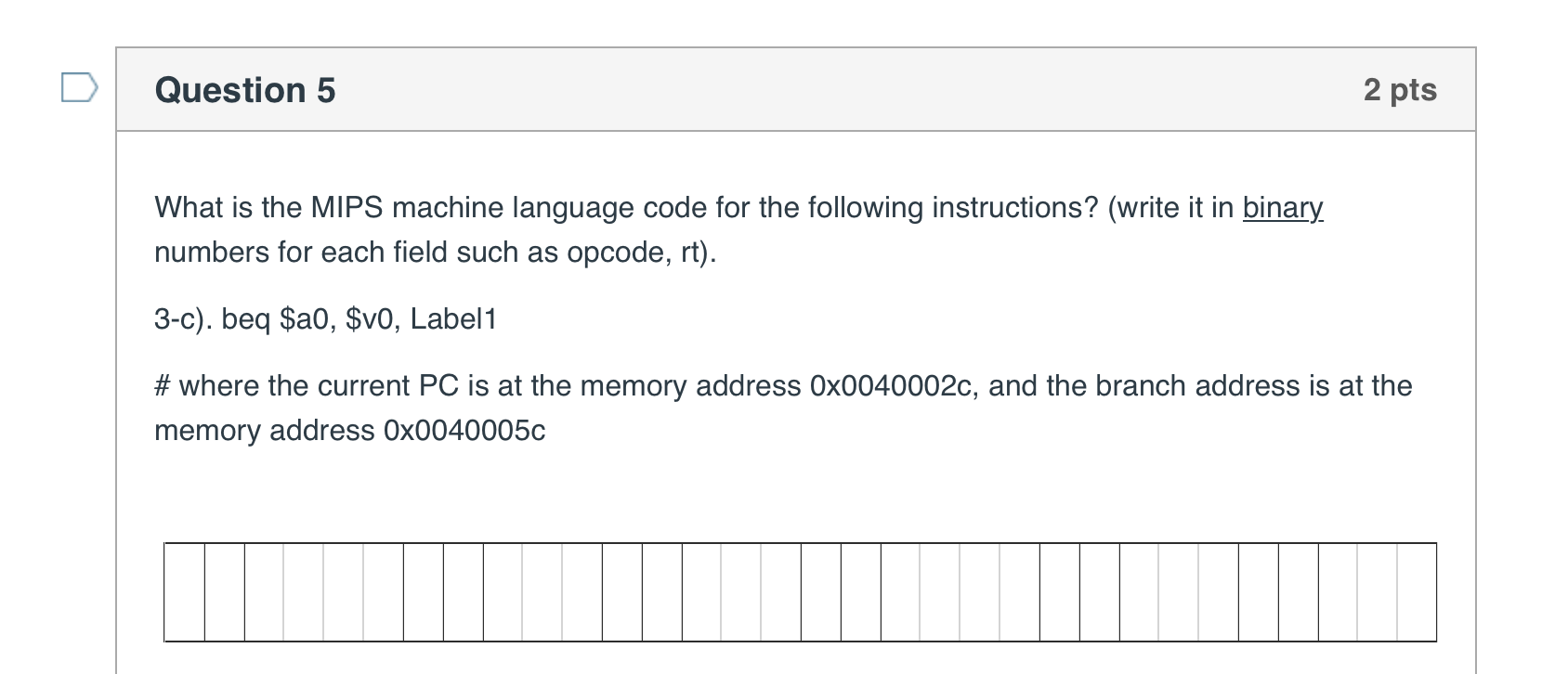 Solved Question 5 2 Pts What Is The Mips Machine Language