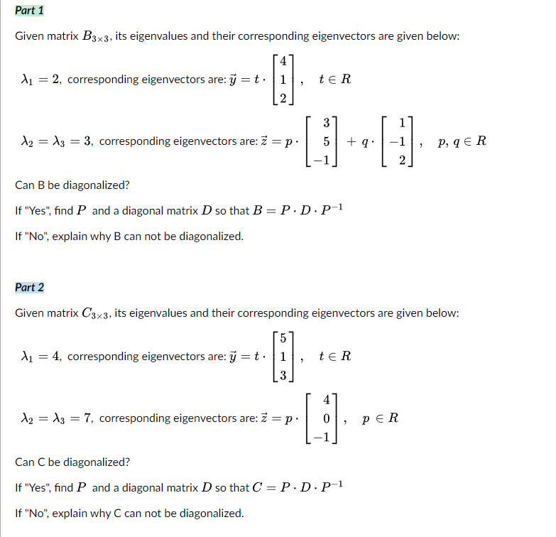 Solved Given matrix B3×3, its eigenvalues and their | Chegg.com