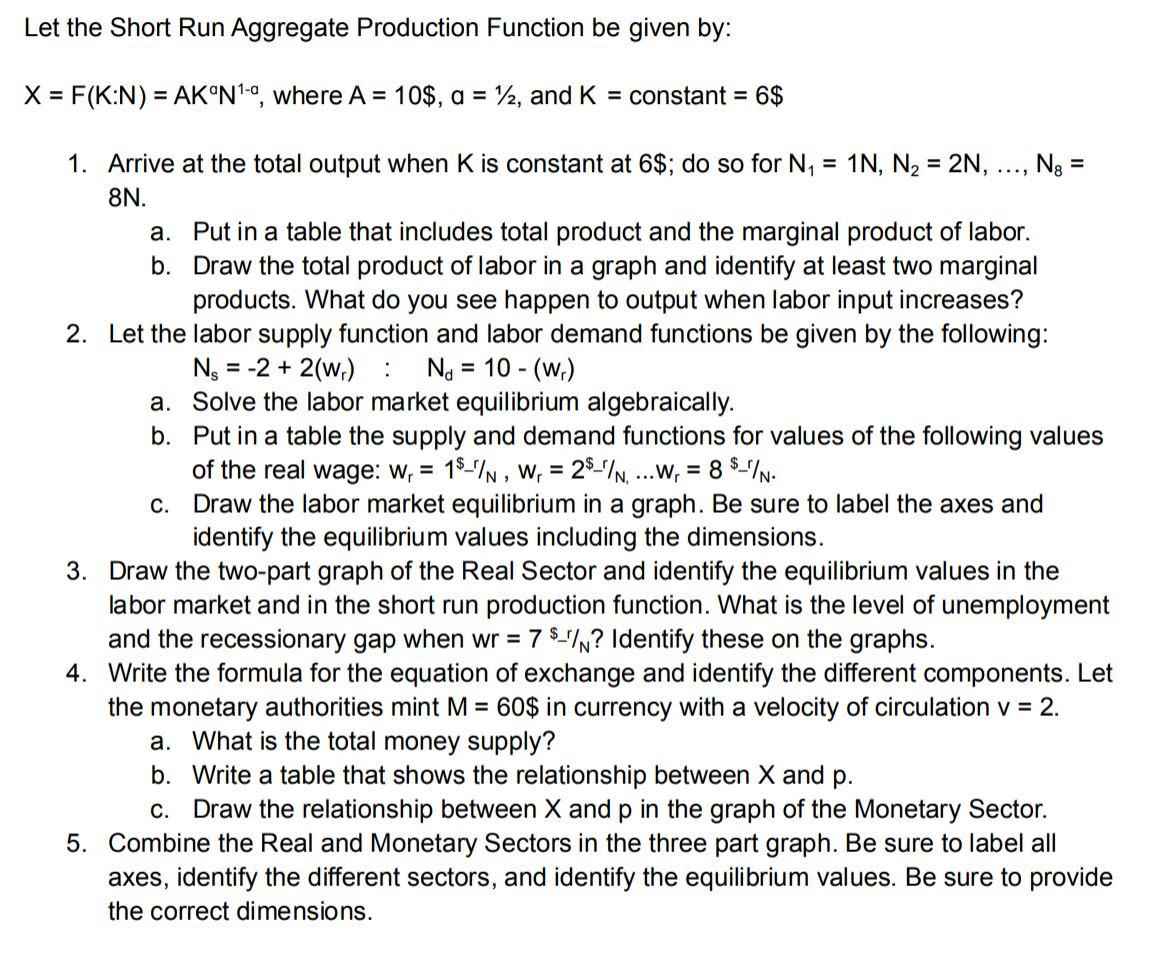 Solved Let the Short Run Aggregate Production Function be | Chegg.com