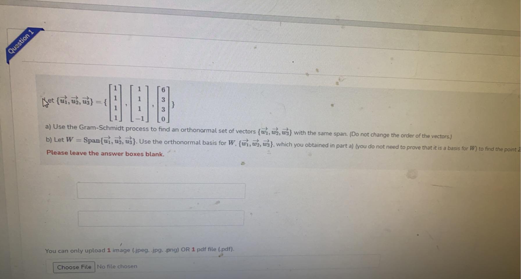 Solved Quastion 1 6 Net {ui, u, ug} = { 3 a) Use the | Chegg.com