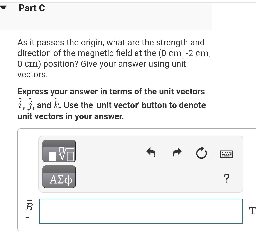 Solved vx=1.0×107 m/s Part A As it passes the origin, what | Chegg.com