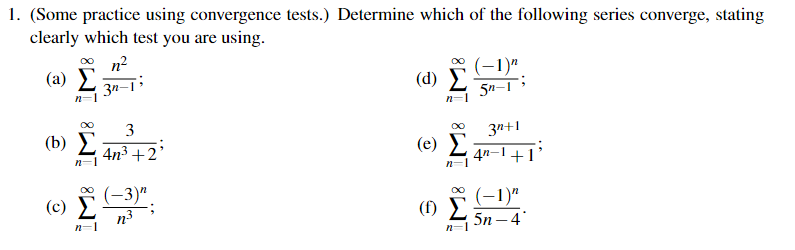 Solved 1. (Some practice using convergence tests.) Determine | Chegg.com