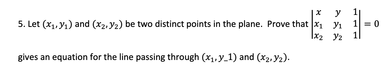 Solved 5. Let (x1,y1) and (x2,y2) be two distinct points in | Chegg.com