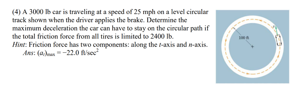 Solved (4) A 3000 lb car is traveling at a speed of 25 mph | Chegg.com