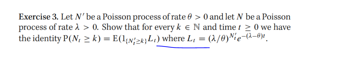 Solved Exercise 3. Let N'be a Poisson process of rate 0 > 0 | Chegg.com