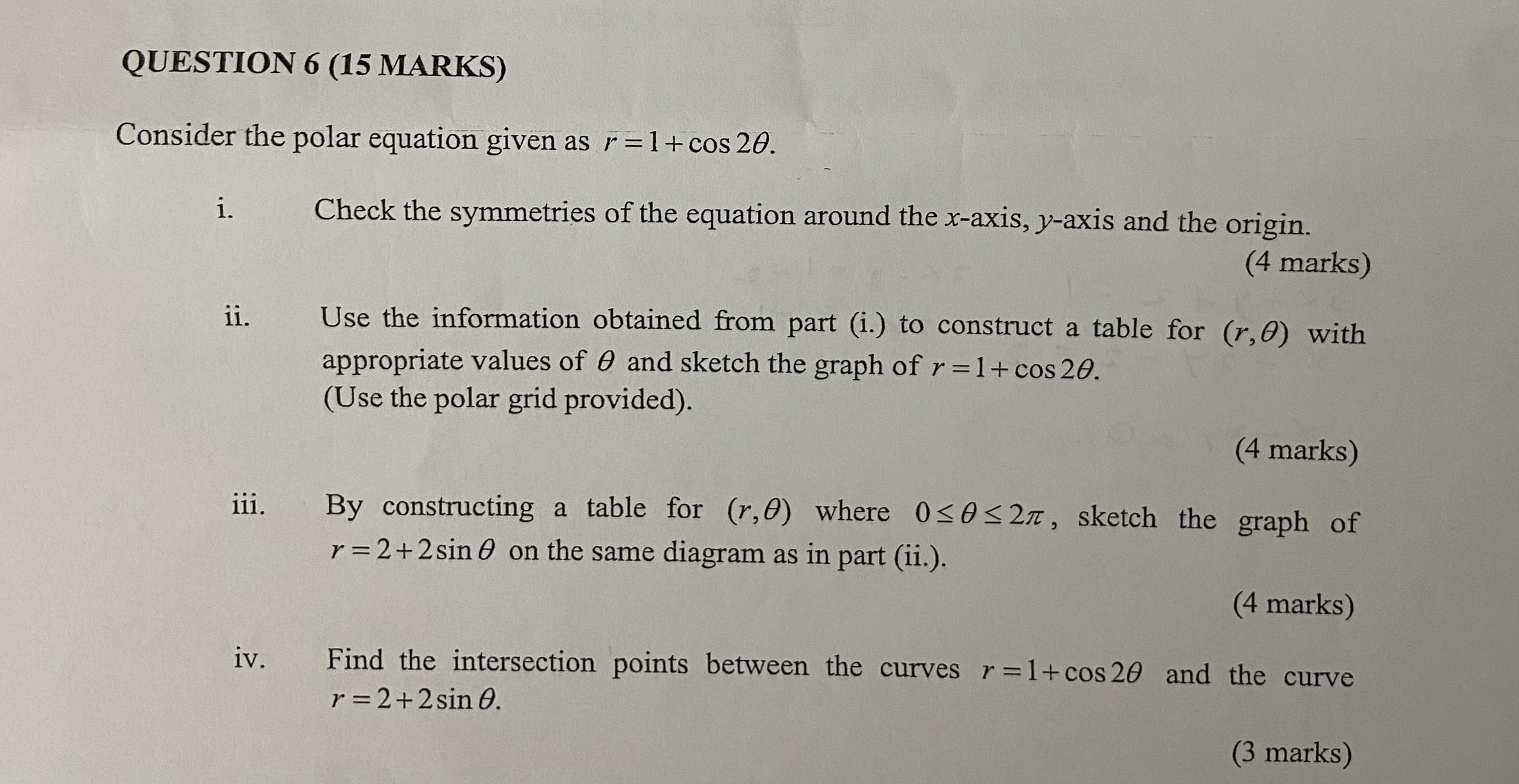 Solved QUESTION 6 (15 MARKS)Consider the polar equation | Chegg.com Solved QUESTION 6 (15 MARKS)Consider the polar equation | Chegg.com