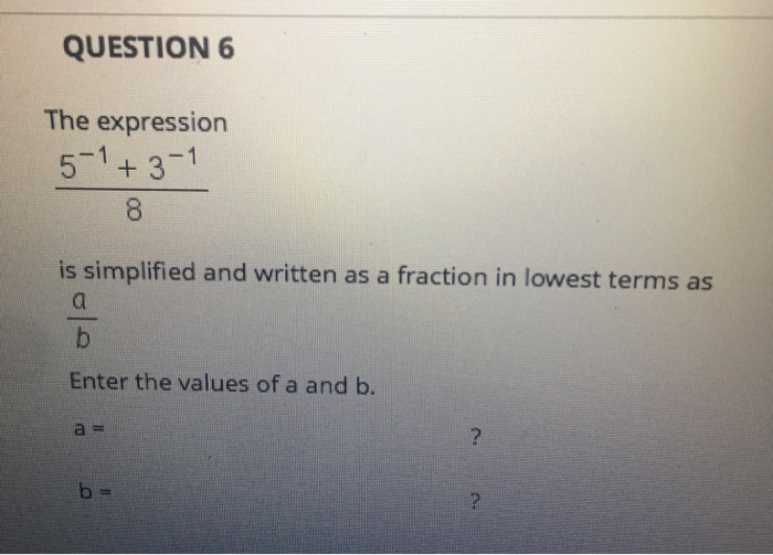Solved QUESTION 6 The expression 5-1+ 3-1 8 is simplified | Chegg.com