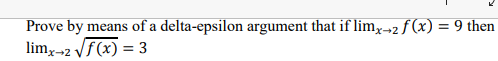 Solved Prove by means of a delta-epsilon argument that if | Chegg.com