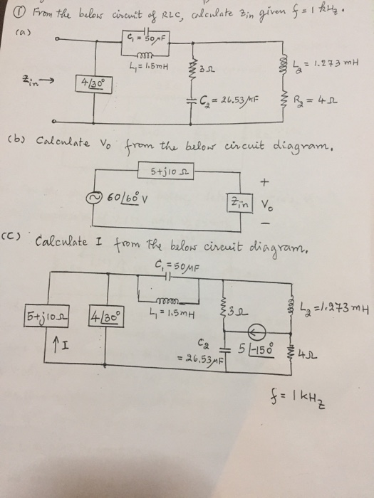 Solved From the below circuit of RLC, calculate Zin given f | Chegg.com